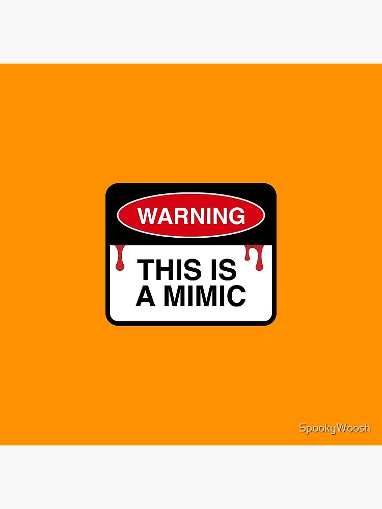 "Warning: This is a Mimic" Pin for Sale by SpookyWoosh | Redbubble