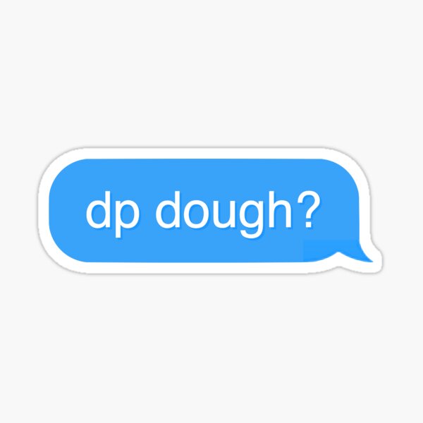 "D.P. Dough Text" Sticker for Sale by UconnMemery | Redbubble