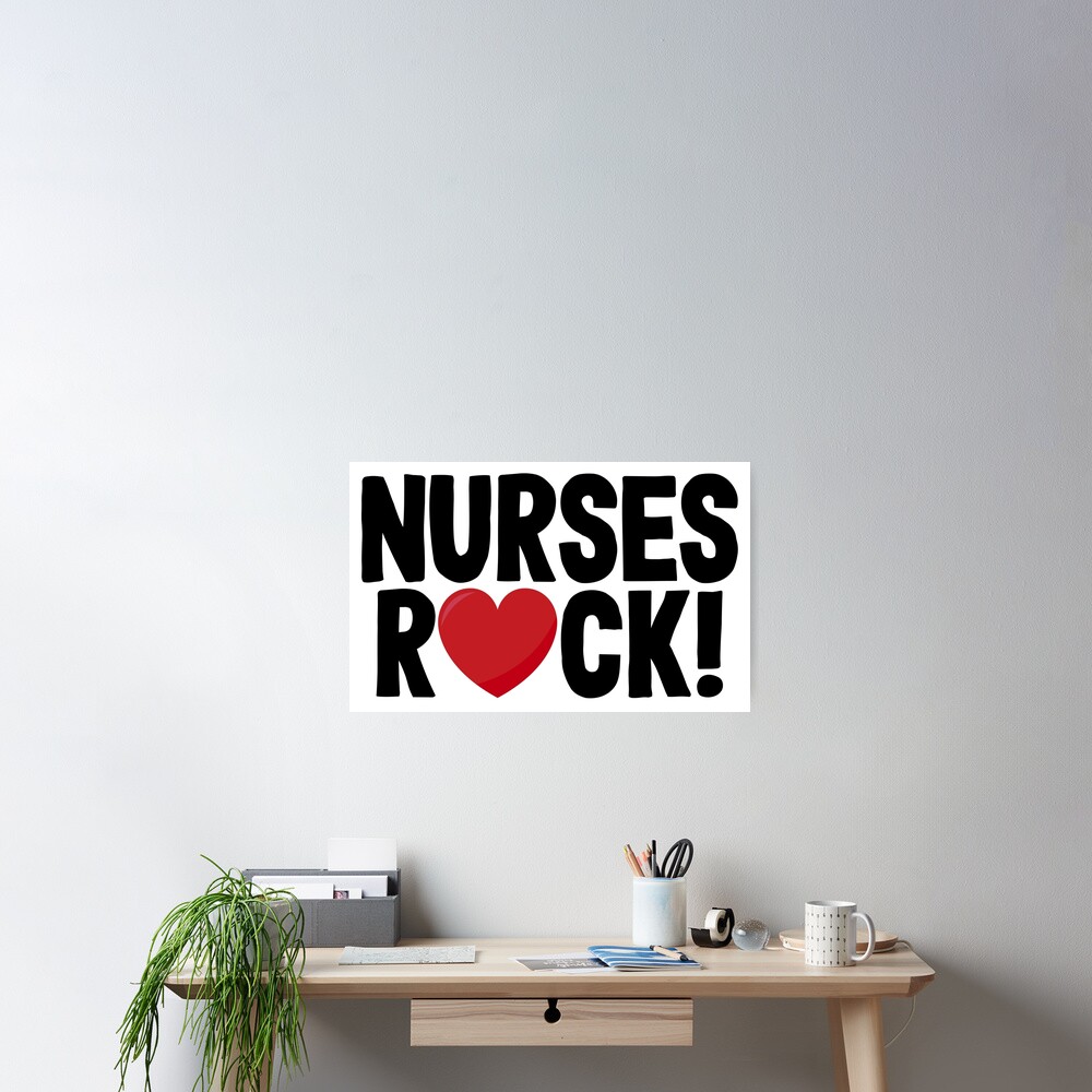 "Nurses rock" Poster by OriginalStudio | Redbubble