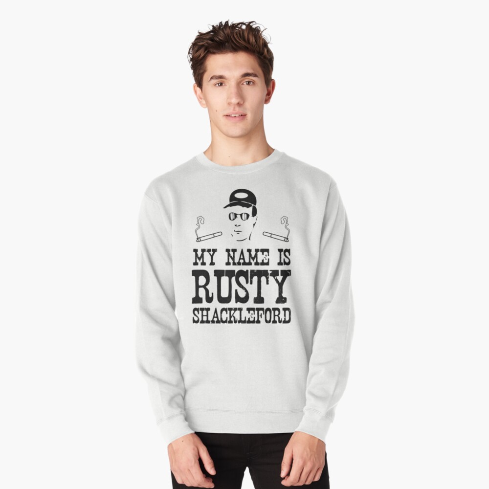 "My Name is Rusty....Rusty Shackleford" Essential T-Shirt for Sale by ...