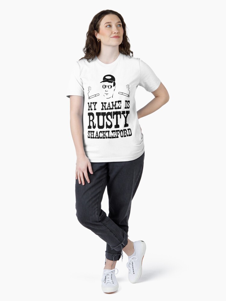 "My Name is Rusty....Rusty Shackleford" Essential T-Shirt for Sale by ...