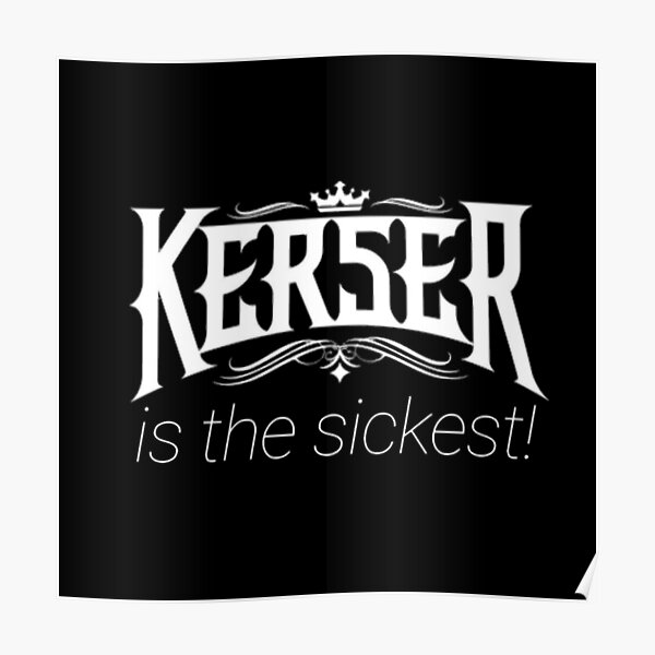 Kerser Posters | Redbubble