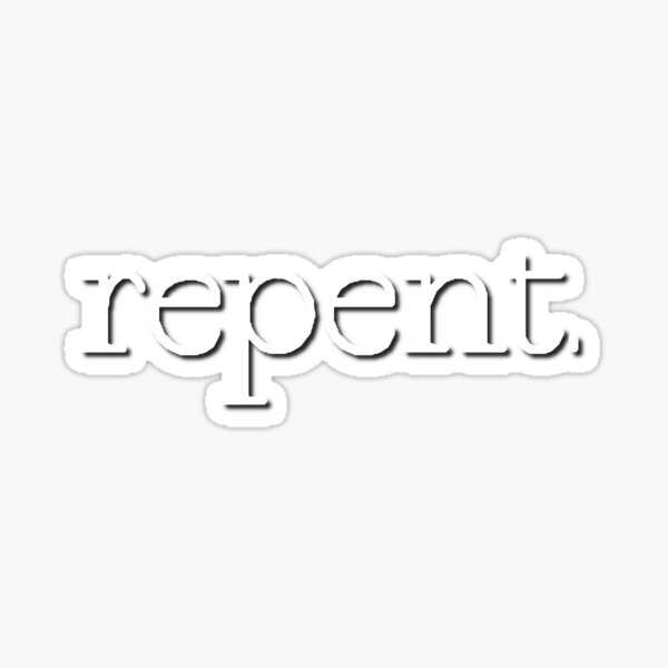 "Bold Repent Christian Minimalist in Typewriter Text" Sticker for Sale ...