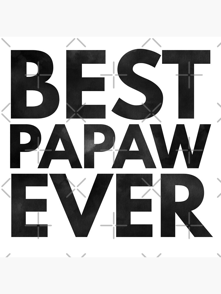 Lámina fotográfica «El mejor PAPAW de todos los tiempos, regalo del día ...