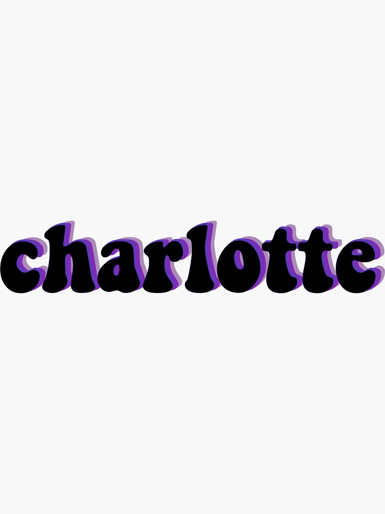 "charlotte" Sticker by charwhit | Redbubble