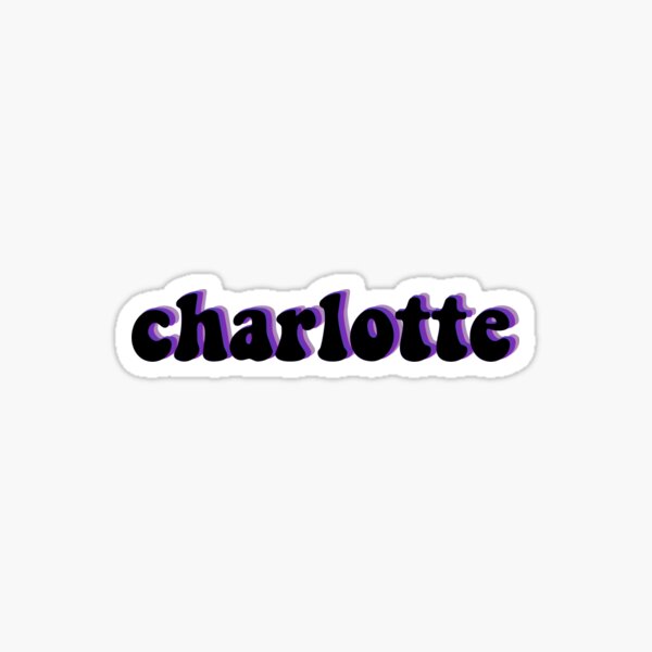 "charlotte" Sticker by charwhit | Redbubble