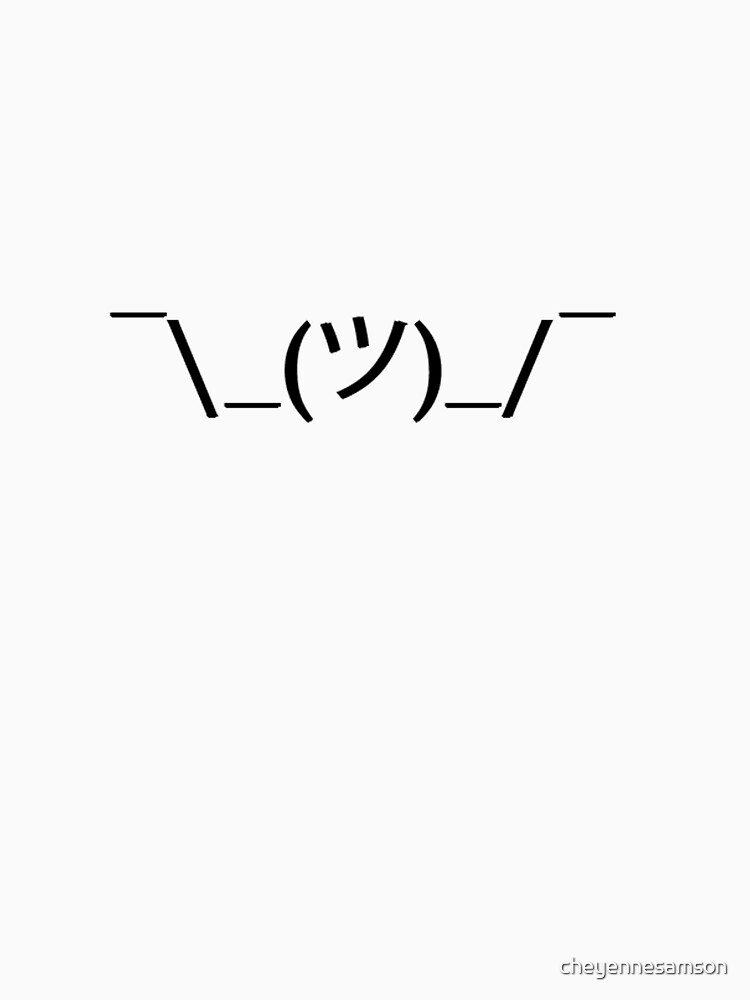 "shrug" T-shirt for Sale by cheyennesamson | Redbubble | shrug t-shirts ...