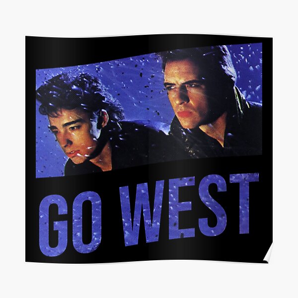 "Go West" Poster for Sale by davidmm99 | Redbubble