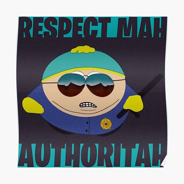 Respect My Authority Posters | Redbubble