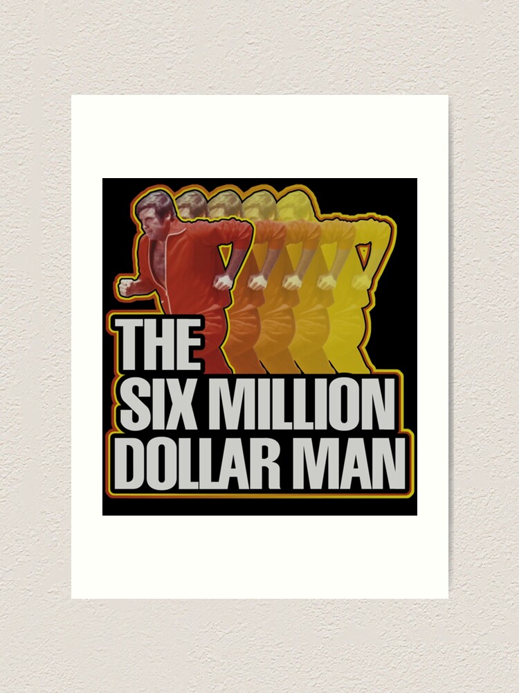 "The Six Million Dollar Man Sticker" Art Print for Sale by Ravensclaw3 ...