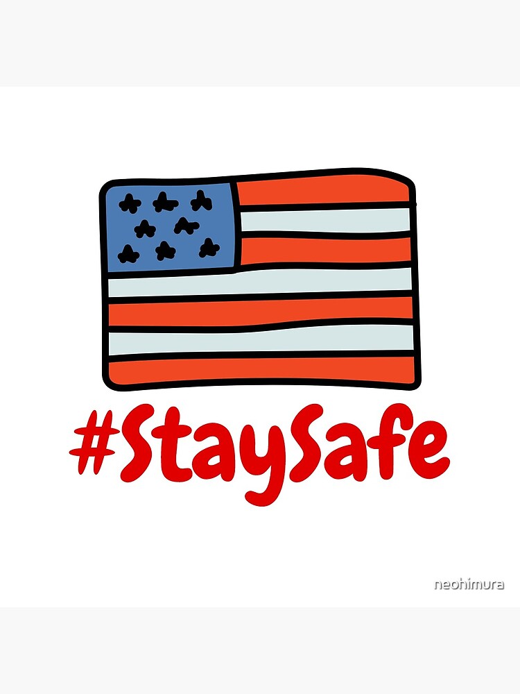 "Stay Safe with USA Flag - #staysafe" Photographic Print for Sale by ...