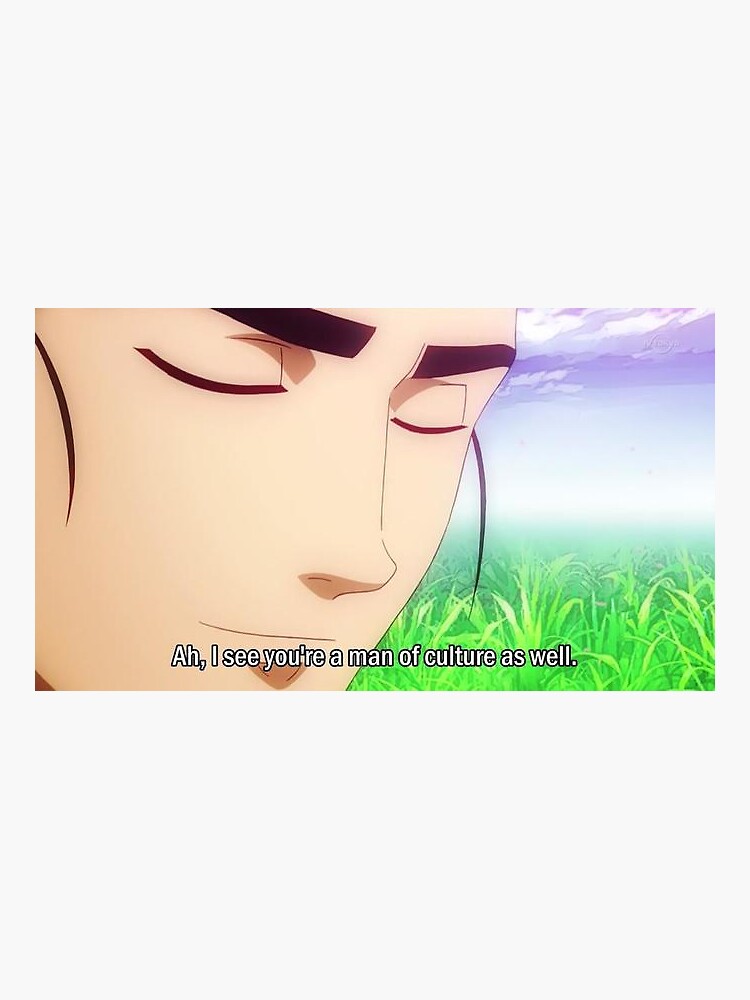 "Ah, I see you're a man of culture as well." Sticker for Sale by ...
