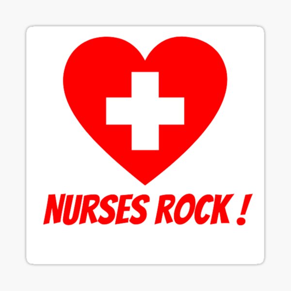 "Nurses rock !" Sticker for Sale by captainthomas | Redbubble