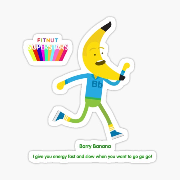 "Barry Banana running the show" Sticker by FitNutSuperstar | Redbubble