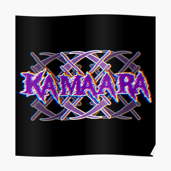 "KAMAARA (W/ SCYTHES)" Poster by aestheticetc | Redbubble