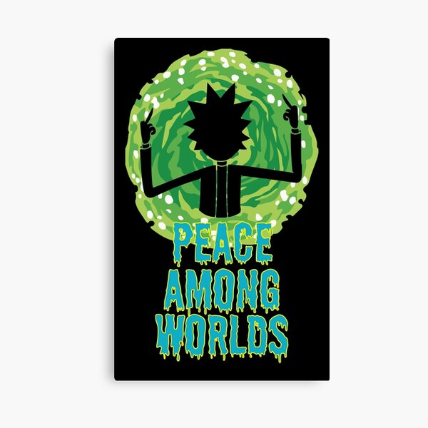 Peace Among Worlds Rick And Morty Canvas Prints | Redbubble