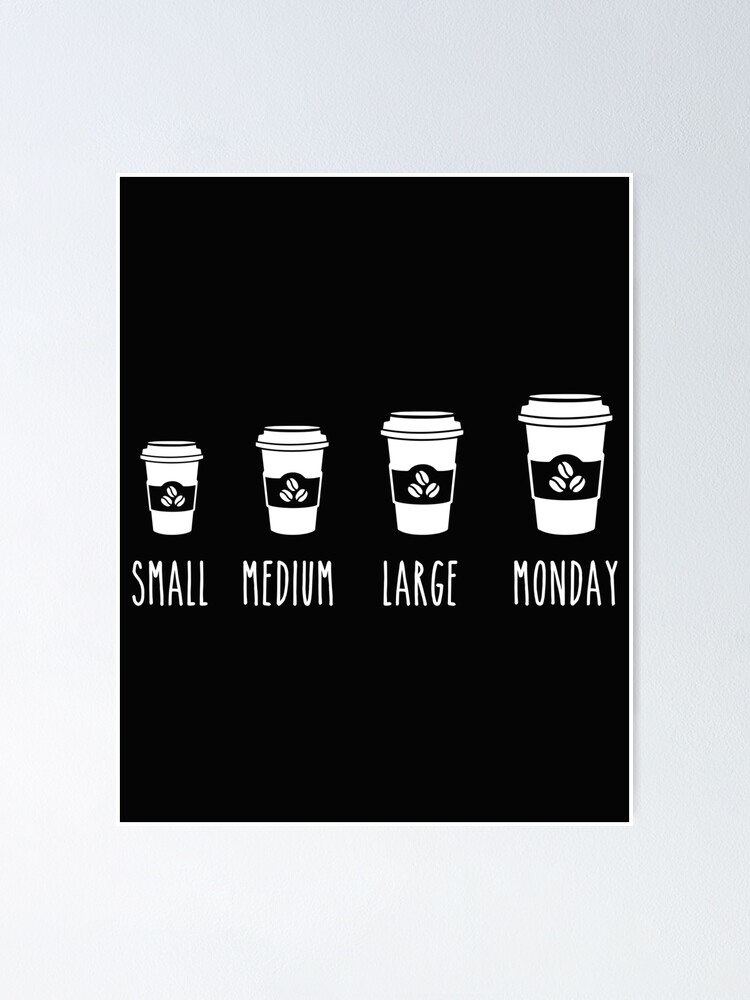 "Coffee Cup Sizes Monday Black and White Coffee Shop Design Latte Mocha ...