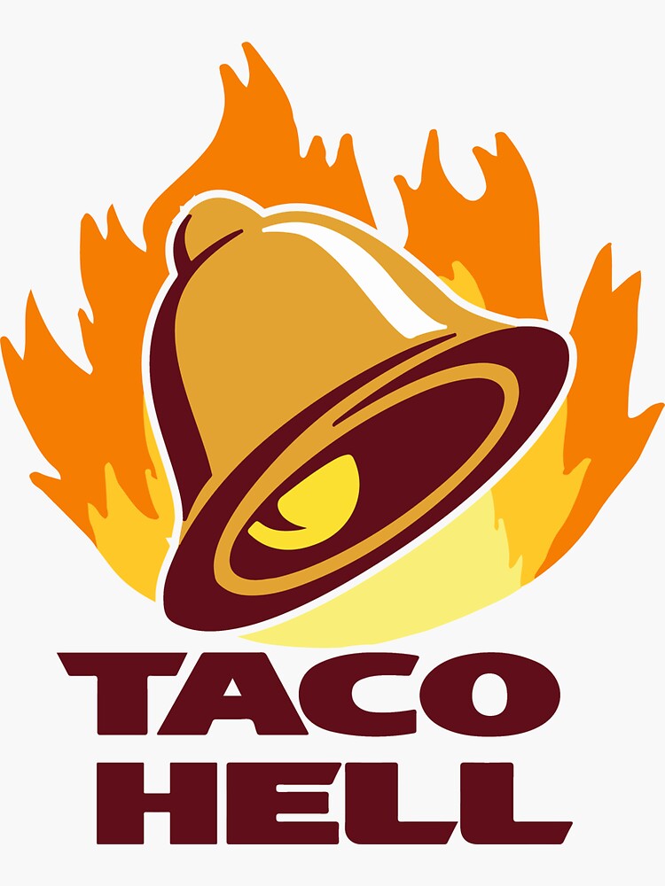 "Taco Hell" Sticker for Sale by Akeener0118 | Redbubble
