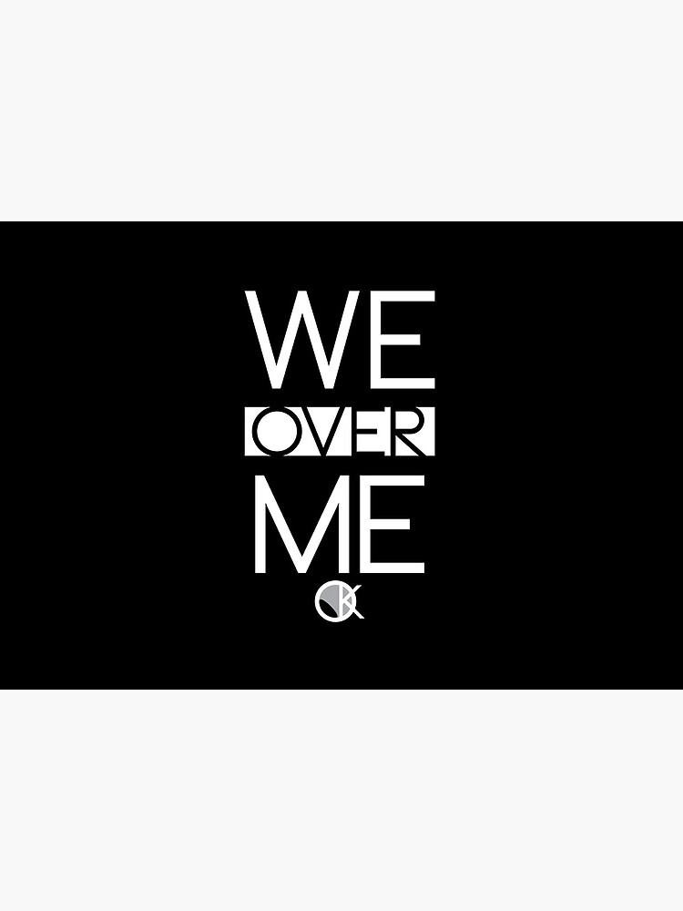 "WE over ME" Mask for Sale by OKAYIGOTIT | Redbubble