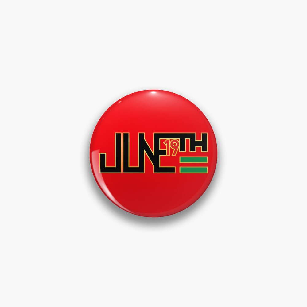 "JUNETEENTH Logo" Pin for Sale by OKAYIGOTIT | Redbubble