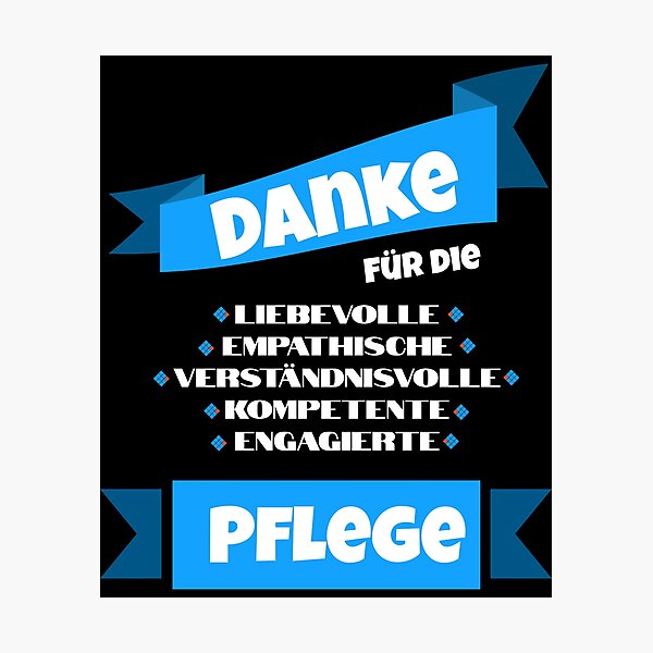 "Dank an die Pflege! Einfach mal Danke sagen!" Fotodruck von ...