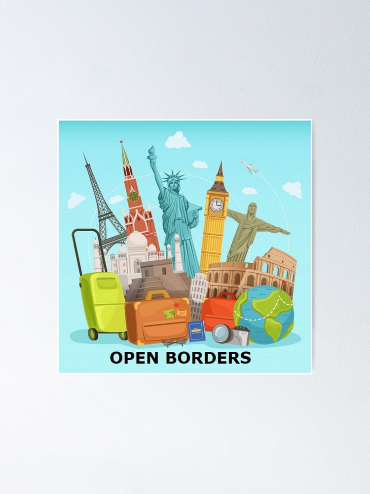 "Open Borders" Poster for Sale by joeyth | Redbubble