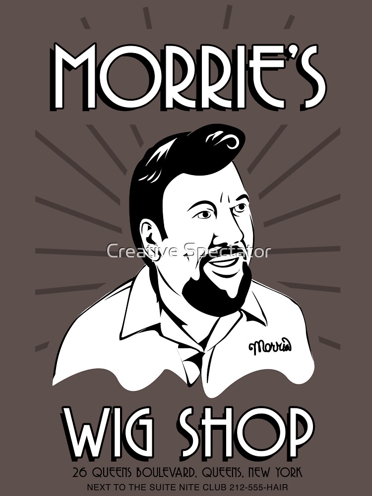 "Goodfellas, Morrie's Wigs Shop Sign T-shirt " T-shirt for Sale by ...