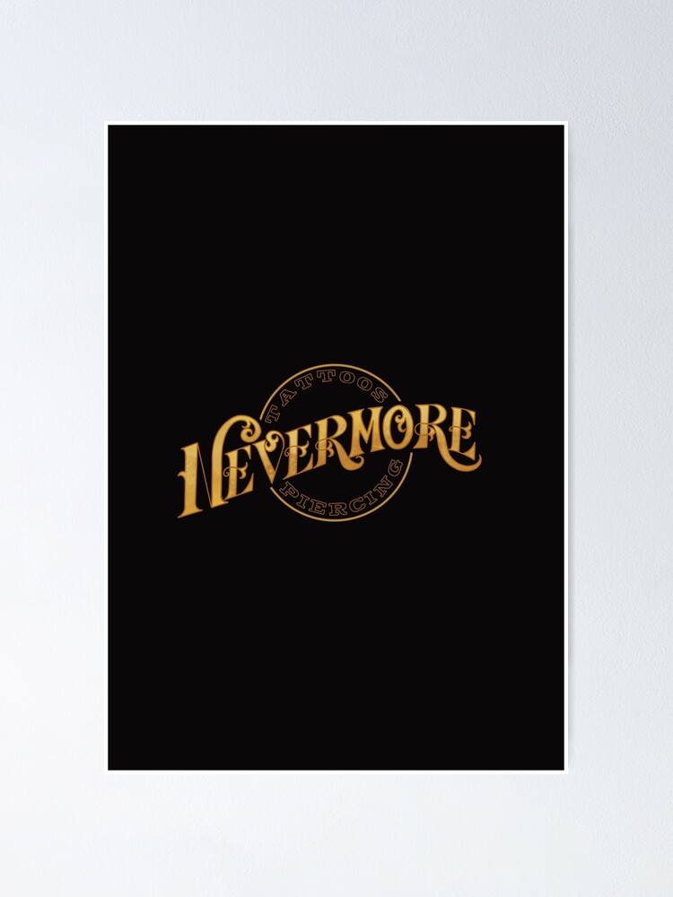 "Nevermore logo " Poster for Sale by lauranmt | Redbubble