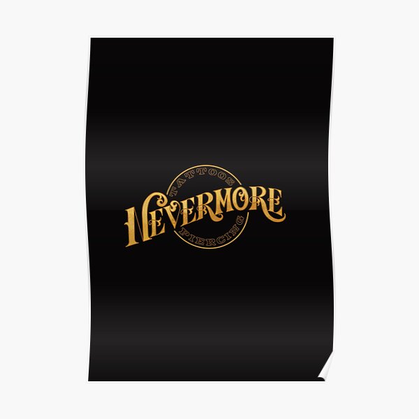 "Nevermore logo " Poster for Sale by lauranmt | Redbubble