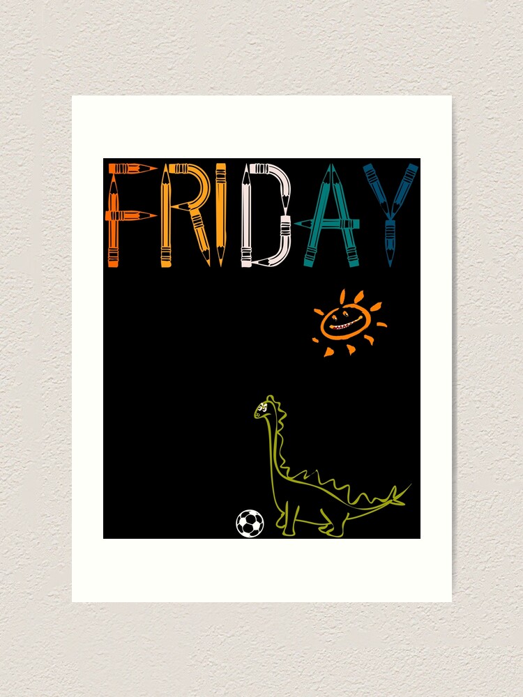 "Friday - Funny Vintage Dinosaur Days of the Week School Gift" Art ...