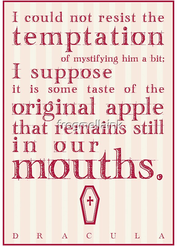 "Bram Stoker / Dracula Quote" by frogmellaink | Redbubble