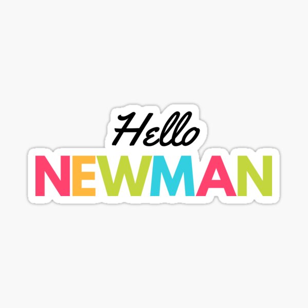 Hello Newman Stickers | Redbubble