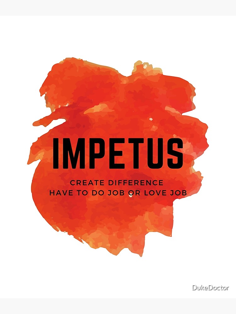 "Motivational Quote Neck Gator, Impetus Inspirational Quotes" Poster by ...