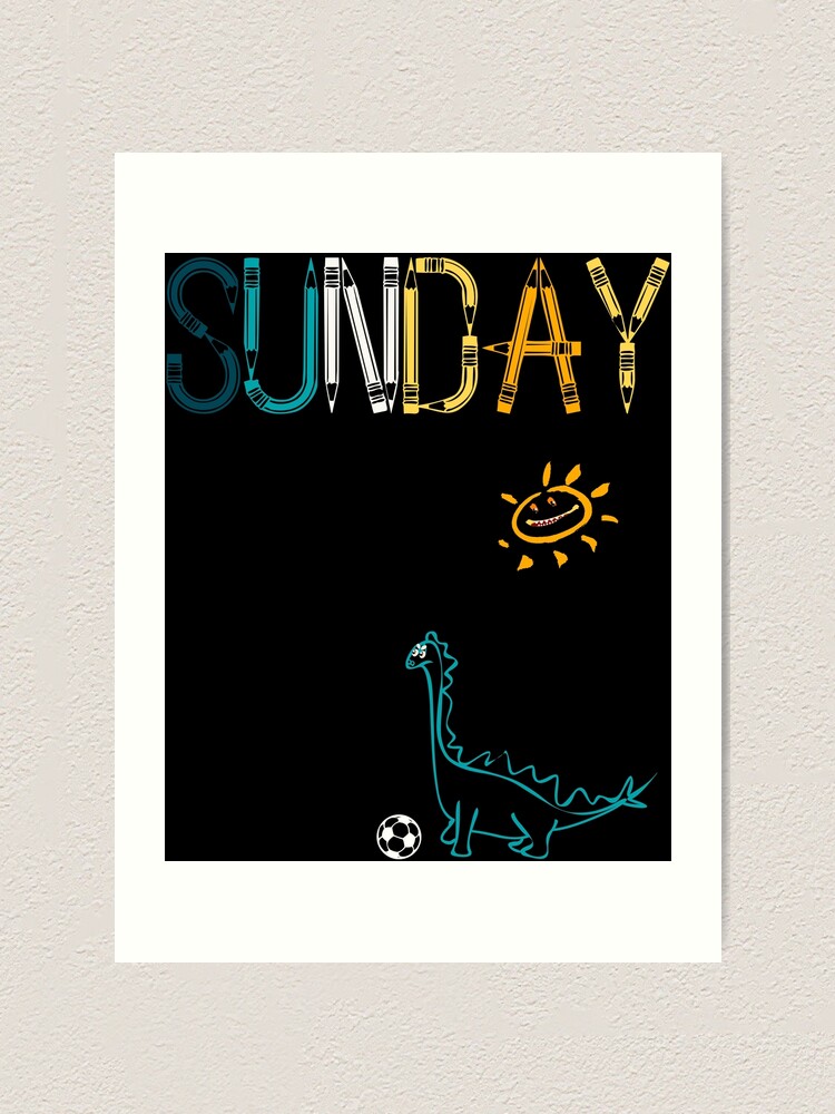 "Sunday - Funny Vintage Dinosaur Days of the Week School Gift" Art ...