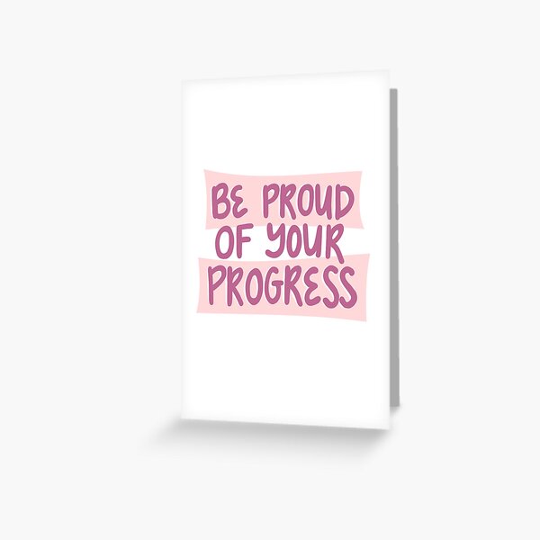 Be Proud of Your Progress” Motivational, Inspirational, Quote ...