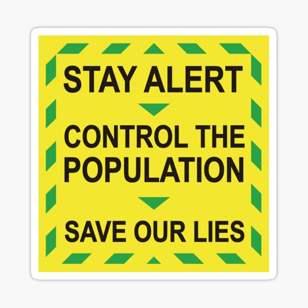 "Stay Alert. Control the Population. Save Our Lies" Sticker for Sale by ...