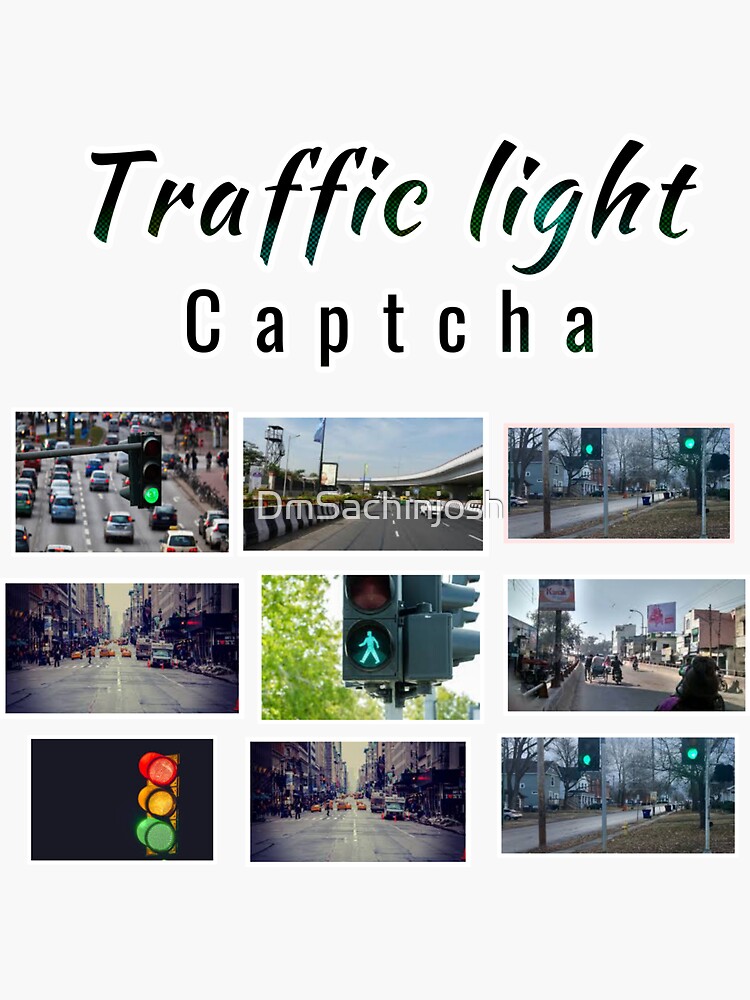 "Traffic Light Captcha" Sticker for Sale by DmSachinjosh | Redbubble