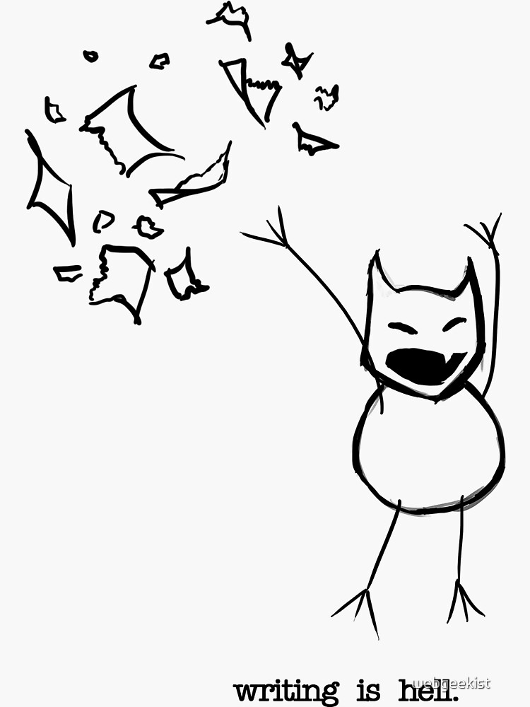 "Writing Is Hell" Sticker for Sale by webgeekist | Redbubble