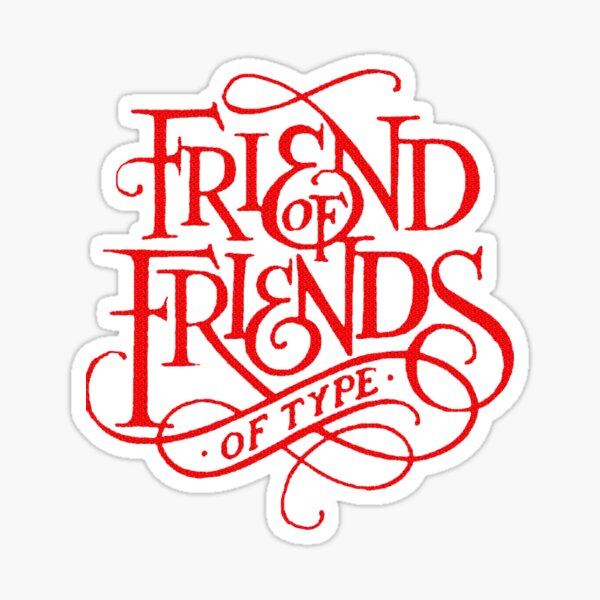 "Friends of friends title of calligraphy typography lettering text ...