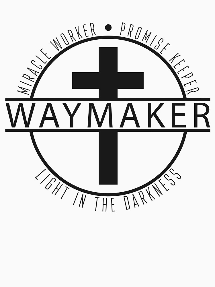 "Waymaker" T-shirt for Sale by OliCloud | Redbubble | hard times t ...