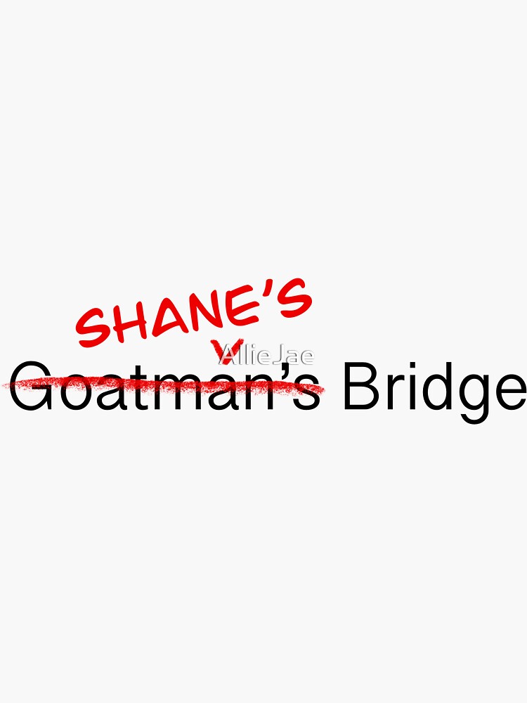 "Shane's Bridge" Sticker for Sale by AllieJae | Redbubble