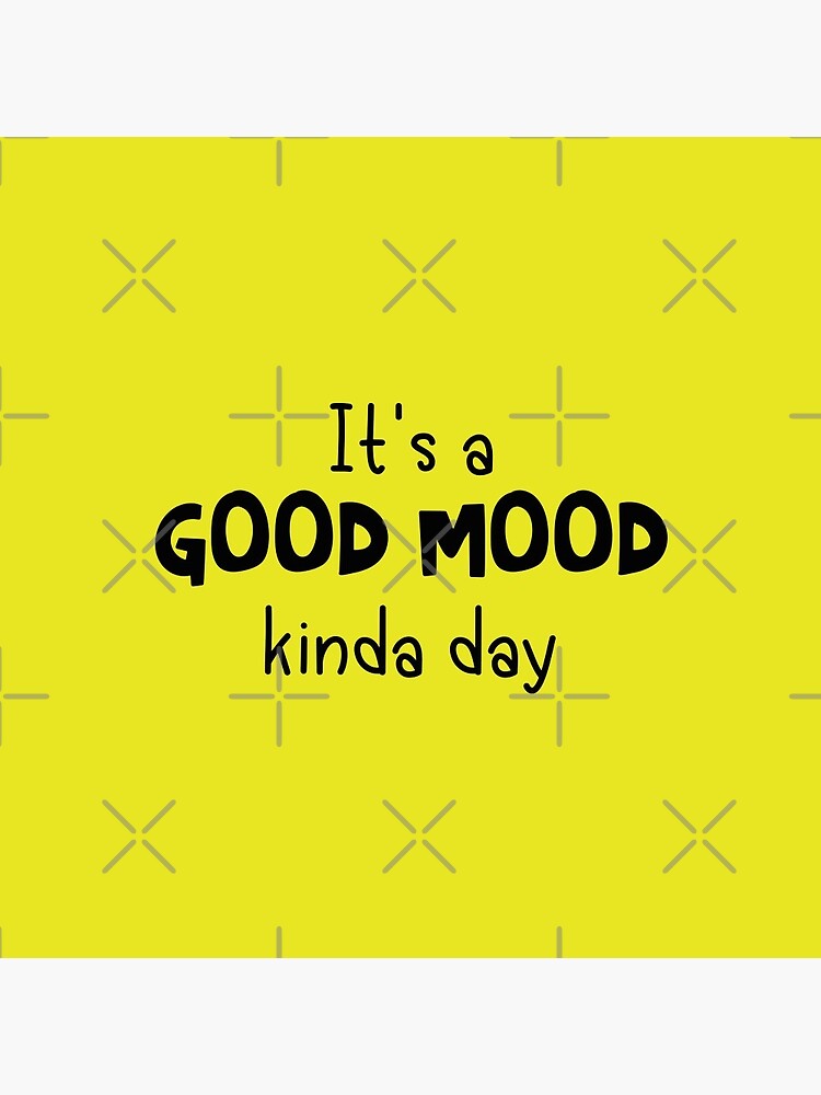 Good Mood Day Quotes