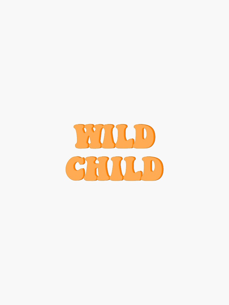 "'WILD CHILD' sticker" Sticker for Sale by rt4567 | Redbubble