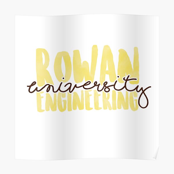 "Rowan University Engineering" Poster by ally1021 | Redbubble
