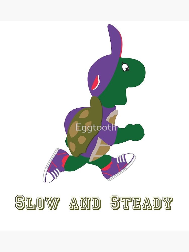 "Slow and Steady Cute Running Turtle" Poster by Eggtooth | Redbubble