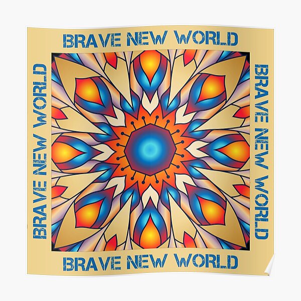 "Brave New World Mandala Square" Poster by CitizenAwear | Redbubble