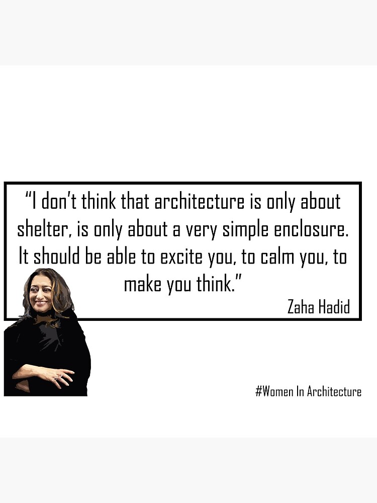 "Zaha Hadid Quote" Art Print for Sale by Jess Castro | Redbubble