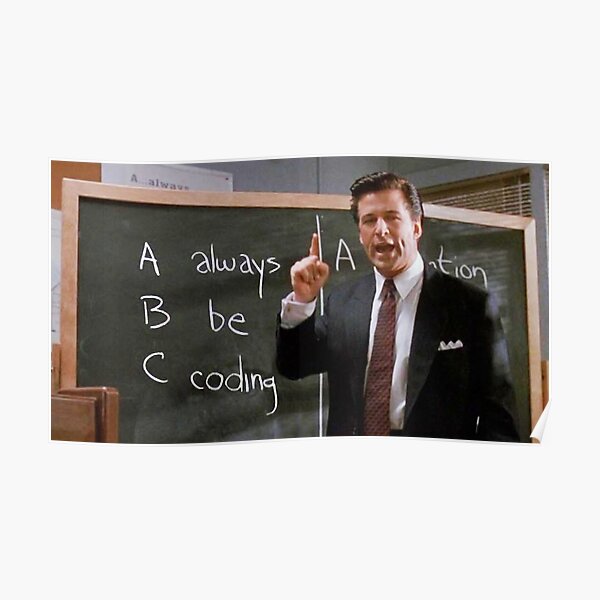 "Always Be Coding" Poster for Sale by suranyami | Redbubble