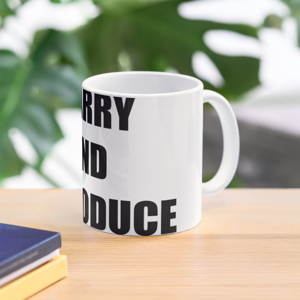 "THEY LIVE - MARRY AND REPRODUCE" Coffee Mug by freedomgulch | Redbubble