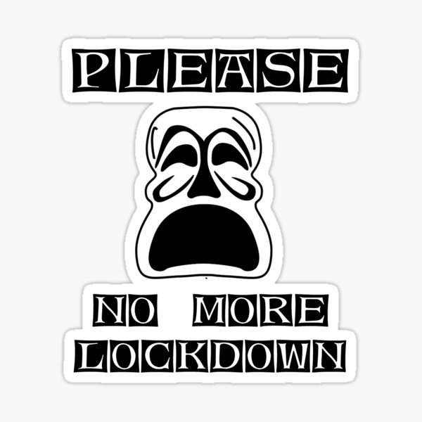 "Please No More Lockdown Oriental Theatre Mask" Sticker for Sale by ...